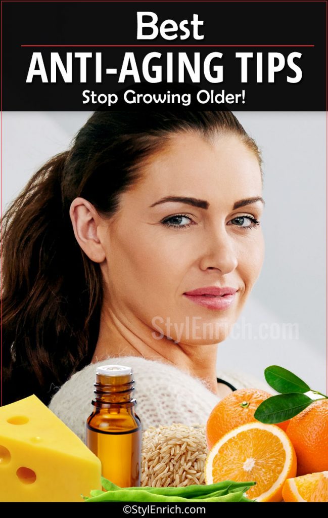 Anti Aging Tips : 7 Best Natural Treatments To Stop Growing Older!