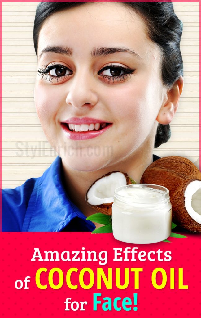 Coconut Oil for Face : Do You Know the Amazing Effects of Coconut Oil?