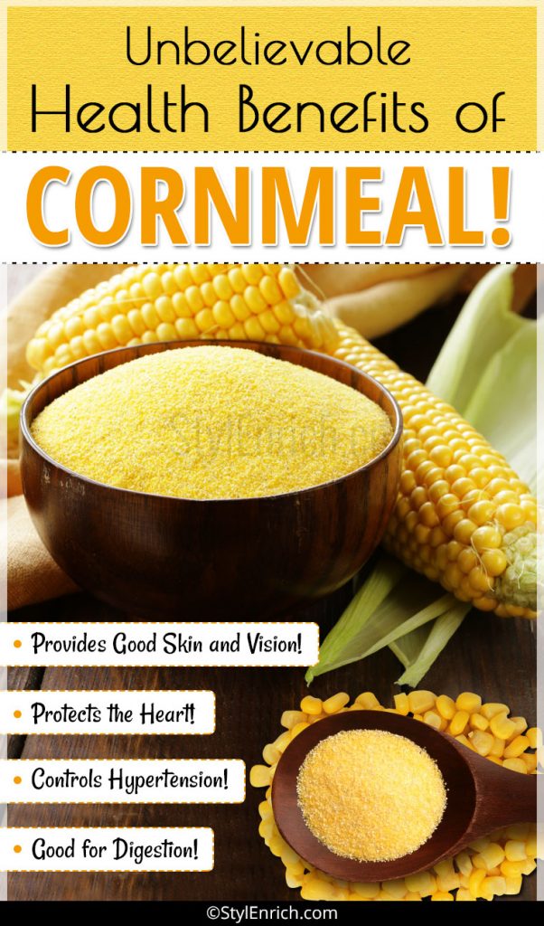 Health Benefits of Cornmeal : Why Include Cornmeal in Your Diet?