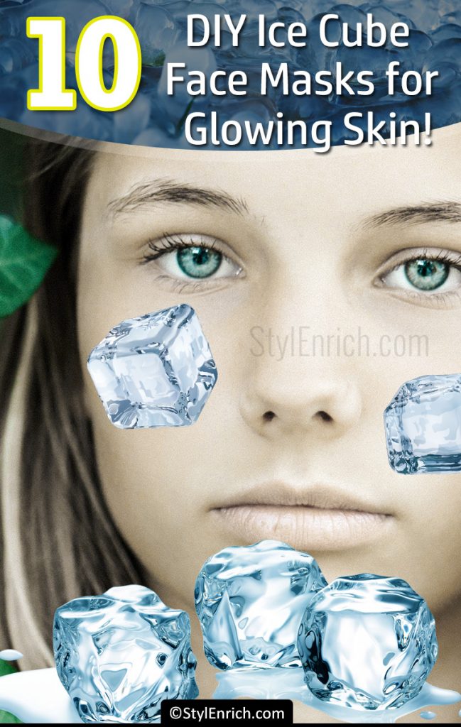10 DIY Ice Cube Face Masks for Healthy and Glowing Skin!